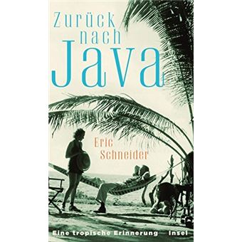 Zuru¨ck nach Java | Eric Schneider Eric SchneiderEric Schneider - relié ...