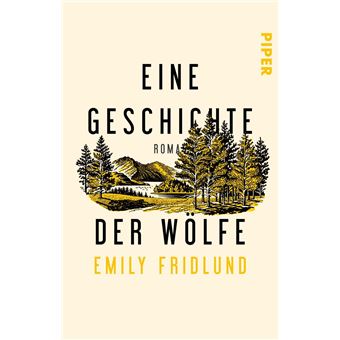 Eine Geschichte der Wo¨lfe | Emily Fridlund Emily Fridlund - broché ...