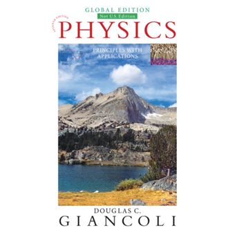 Physics Principles with Applications Global Edition by Douglas Giancoli Douglas C Giancoli ...