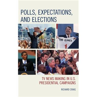 Polls Expectations and Elections by Craig & Richard & San Jose State ...