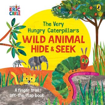 The Very Hungry Caterpillars Wild Animal HideandSeek by Eric Carle Eric ...