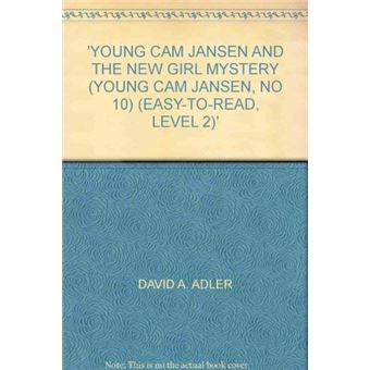Young Cam Jansen and the New Girl Mystery | David A. Adler David A ...
