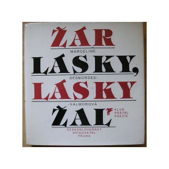 Žár lásky, lásky žal | Marceline Desbordes Valmore Marceline Desbordes ...