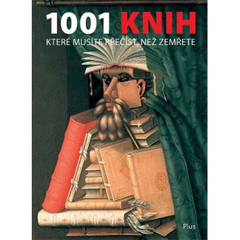 1001 knih, které musíte precíst, než zemrete | Peter F. Boxall - relié ...
