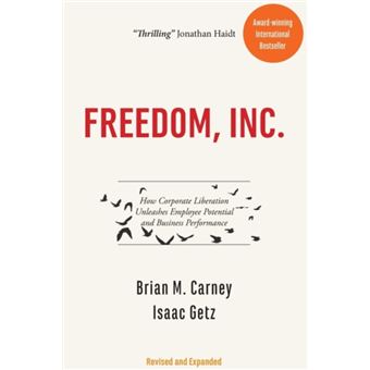 Freedom Inc. by Brian M. CarneyIsaac Getz Brian M Carney, Isaac Getz ...