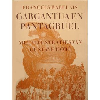 Gargantua en Pantagruel | François Rebelais François Rebelais - relié ...