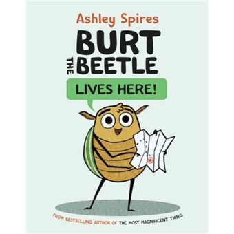 Burt the Beetle Lives Here by Ashley Spires Ashley Spires - broché ...