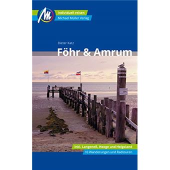 Föhr & Amrum Reiseführer Michael Müller Verlag | Dieter Katz Dieter ...