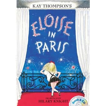 Eloise in Paris Book amp CD by Kay Thompson & Read by Bernadette Peters ...