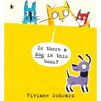 Is There a Dog in This Book by Viviane Schwarz Viviane Schwarz, - broché - Viviane Schwarz ...