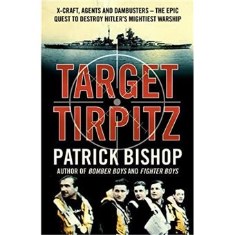 Target Tirpitz by Patrick Bishop Paperback Book Bishop, Patrick ...