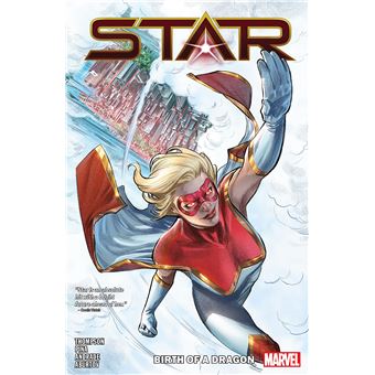 Star: Birth Of A Dragon | Kelly Thompson Kelly ThompsonKelly Thompson ...