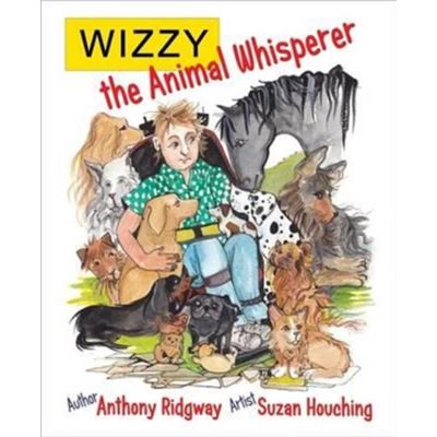Wizzy the animal whisperer - RIDGWAY, ANTHONY - Compra Livros na Fnac.pt