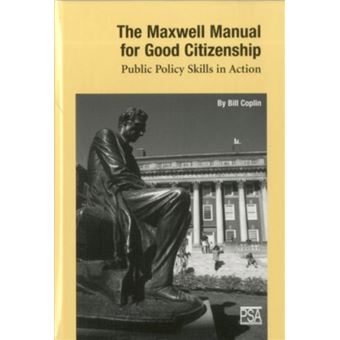 The Maxwell Manual for Good Citizenship by Coplin & Bill Coplin Bill ...