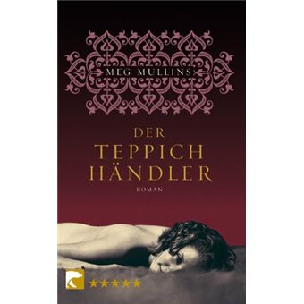 Der Teppichhändler | Meg Mullins Meg MullinsMeg Mullins - broché - Meg ...