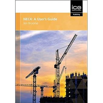NEC4 A Users Guide by Jon Broome Jon Broome - broché - Jon Broome ...