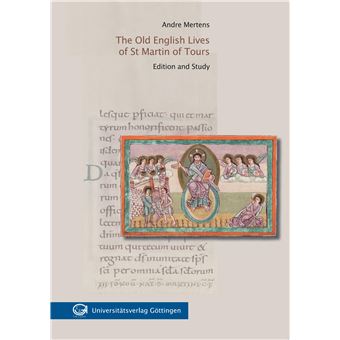 The old English lives of St Martin of Tours | Andre Mertens Andre ...