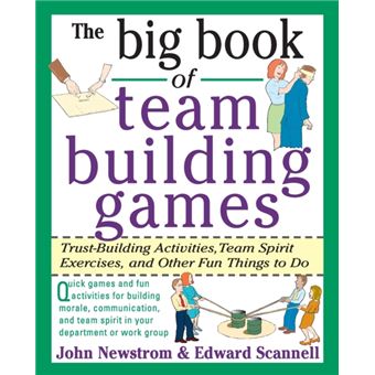 The Big Book of Team Building Games TrustBuilding Activities Team ...