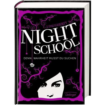 Night School 3. Denn Wahrheit musst du suchen | Christi Daugherty ...