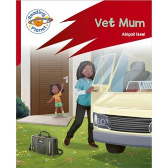 Reading Planet Rocket Phonics Target Practice Vet Mum Red A by Abigail ...