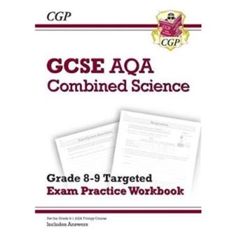 GCSE Combined Science AQA Grade 89 Targeted Exam Practice Workbook ...