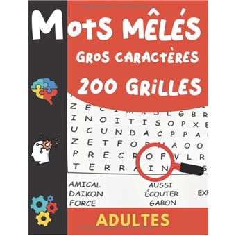 Mots Mêlés Gros Caractères Adultes 200 grilles & 4000 mots avec ...