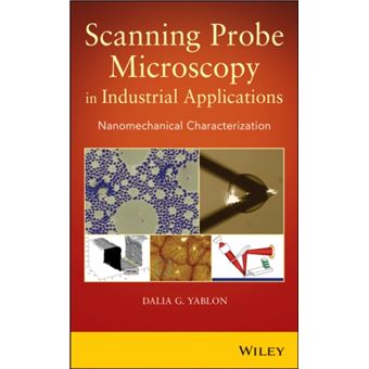 Scanning Probe Microscopy in Industrial Applications Scanning Probe ...