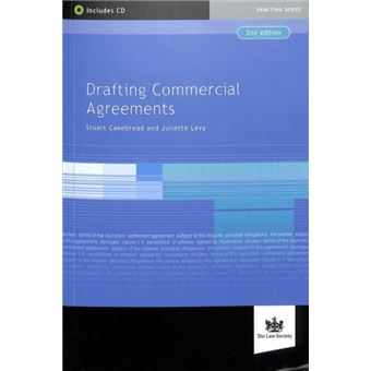 Drafting Commercial Agreements by Juliette Levy Stuart Cakebread ...