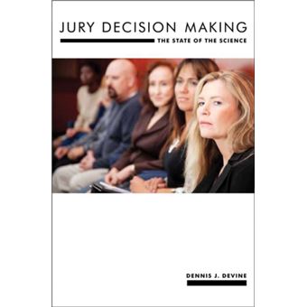 Jury Decision Making by Dennis J. Devine Dennis J. Devine - broché ...