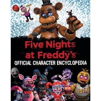 Official Character Encyclopedia by Scott Cawthon Scott Cawthon - broché ...