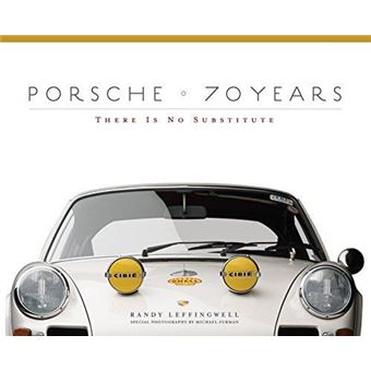 Porsche 70 Years by Randy Leffingwell Randy Leffingwell - relié - Randy ...