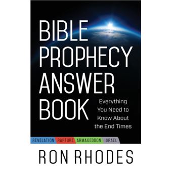 Bible Prophecy Answer Book Everything You Need to Know About the End ...