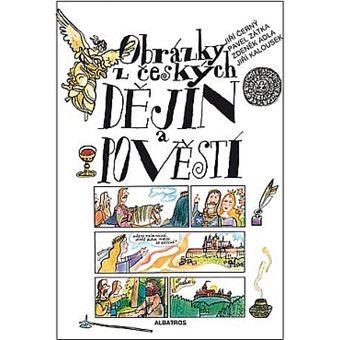 Obrázky z ceských dejin a povestí | Jirí Kalousek - relié - Jirí ...