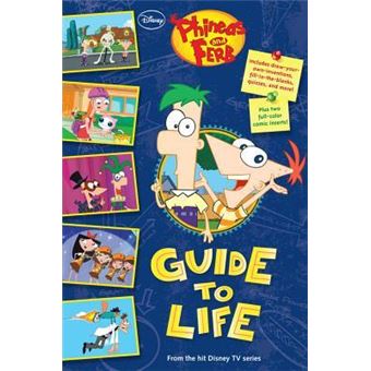 Phineas and Ferb's Guide to Life | Scott D. Peterson Scott D ...