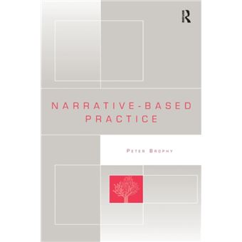 Narrativebased Practice by Peter Brophy Peter Brophy - broché - Peter ...