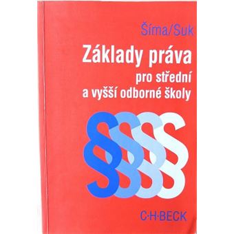 Základy práva pro strední a vyšší odborné školy | Alexander Šíma ...
