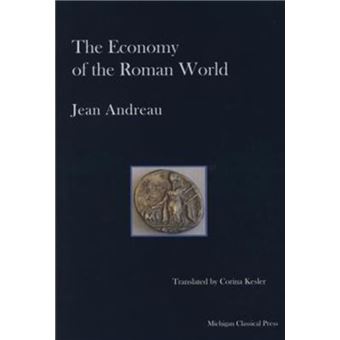 The Economy of the Roman World by Jean Andreau Jean Andreau, Corina ...