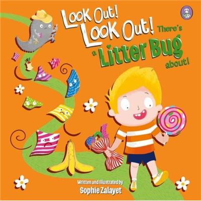 Look Out! Look Out! There's a Litter Bug About! - Brochado - Zalayet ...