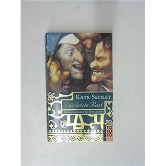 Die letzte Rast | Kate Sedley Kate SedleyKate Sedley - broché - Kate ...