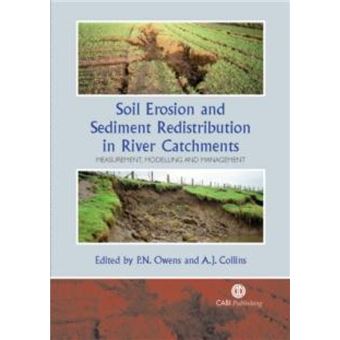 Soil Erosion and Sediment Redistribution in River Catchments - broché ...