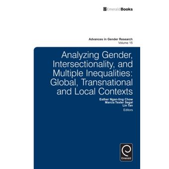 Analyzing Gender Intersectionality and Multiple Inequalities Analyzing Gender Intersectionality ...