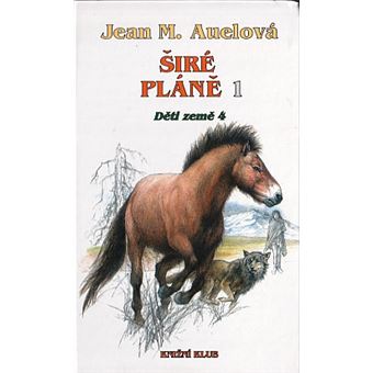 Deti zeme 4, Širé pláne 1 | Jean M. Jean Marie Auel Jean M. Jean Marie ...