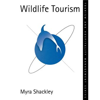 Wildlife Tourism by Myra L. Shackley Paperback Book - broché - Achat ...