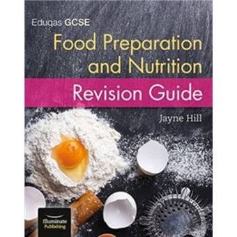 Eduqas GCSE Food Preparation and Nutrition Revision Guide by Jayne Hill Jayne Hill, - broché ...