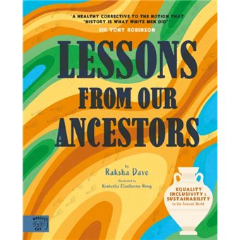 Lessons from Our Ancestors Winner of the Discover British Book Award ...