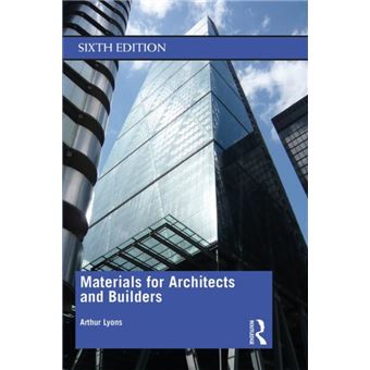 Materials for Architects and Builders by Arthur Lyons Alexis Burling ...