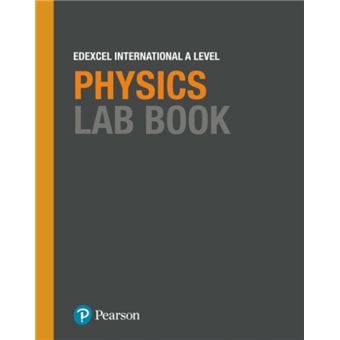 Pearson Edexcel International A Level Physics Lab Book Pearson Edexcel ...