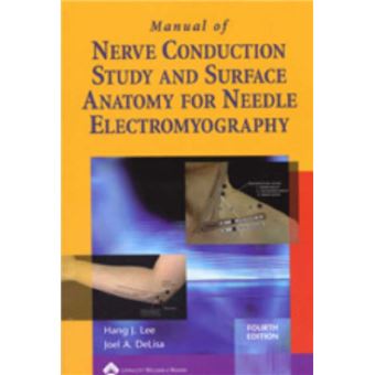 Manual of Nerve Conduction Study and Surface Anatomy for Needle ...
