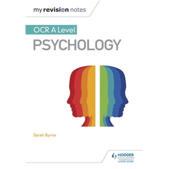 My Revision Notes: OCR A Level Psychology Sarah Byrne - broché - Sarah ...