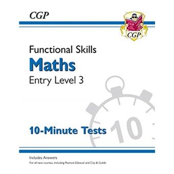 Functional Skills Maths Entry Level 3 10 Minute Tests by CGP Books CGP ...